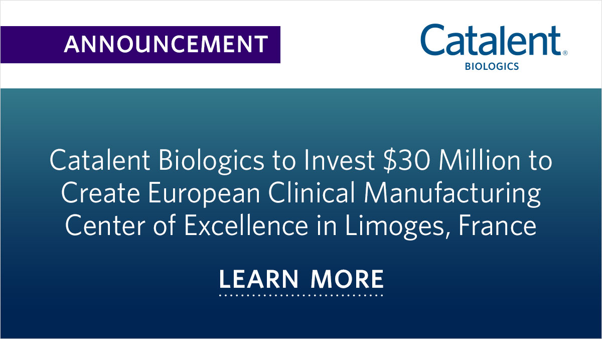 Catalent Biologics to Invest $30 million in European Center of Excellence